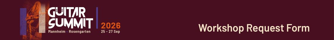 Workshop Request Form Guitar Summit